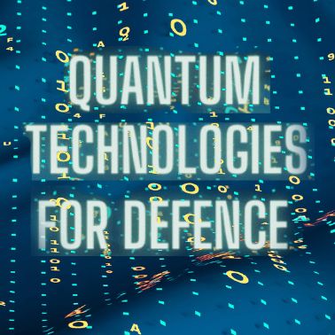 Quantum Technologies for Defence. Current and future capabilities – CEZAMAT